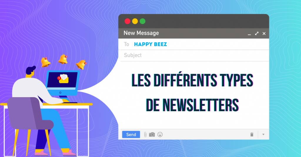 Les différents types de newsletters - Happy-Beez